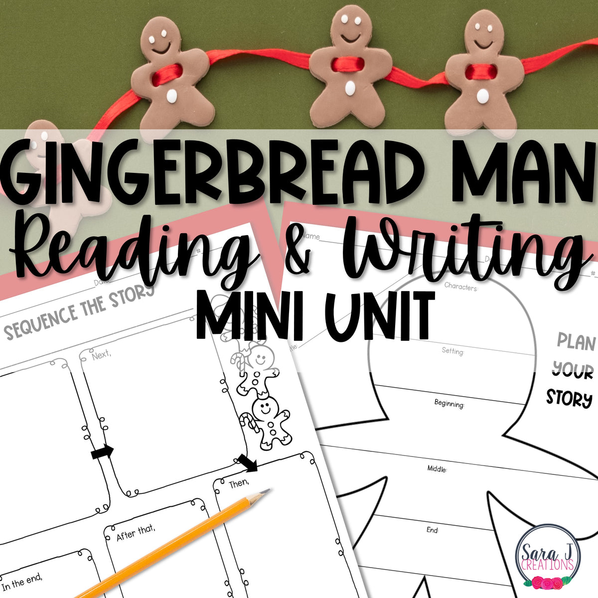 Gingerbread Man Reading and Writing Unit – Sara J Creations